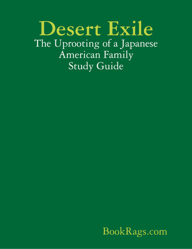 Desert Exile: The Uprooting of a Japanese American Family Study Guide