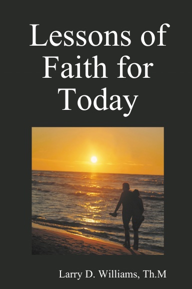 Lessons of Faith for Today