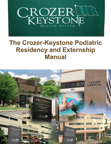 Crozer-Keystone Podiatric Residency and Externship Manual