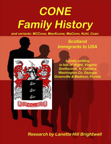 The CONE FAMILY HISTORY and its Variants such as MacCone, Kohn, Koen ...