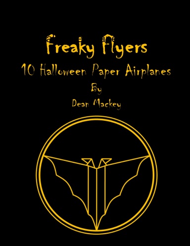 Freaky Flyers - 10 Halloween Paper Airplanes