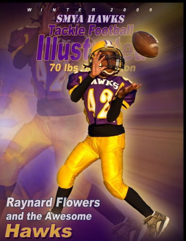 Fall 2009 SMYA Hawks 70lb sr - Raynard Flowers Cover