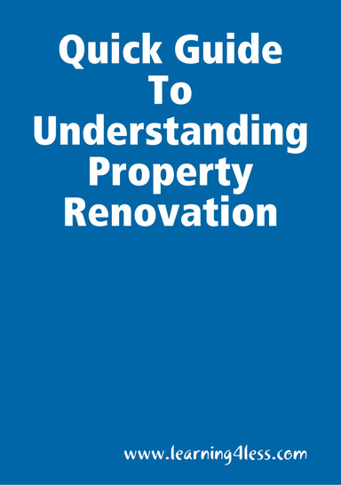 Quick Guide To Understanding Property Renovation