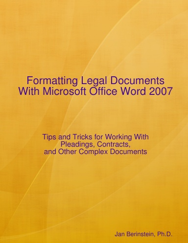 Formatting Legal Documents With Microsoft Office Word 2007