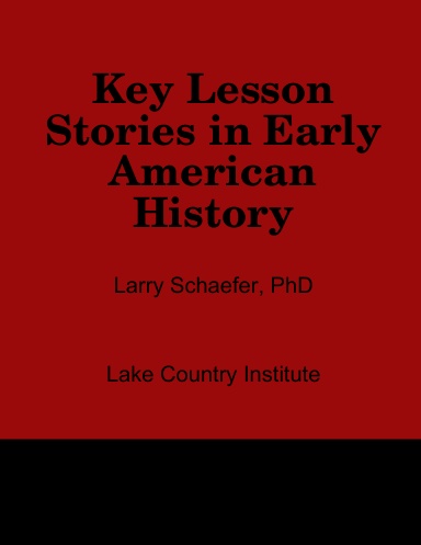 Key Lesson Stories in Early American History