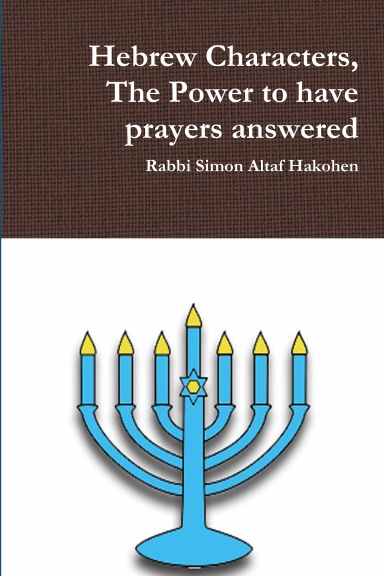 Hebrew Characters, The Power to have prayers answered