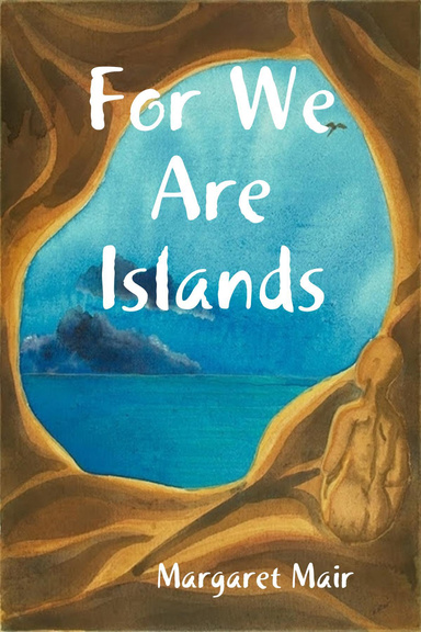 For We Are Islands
