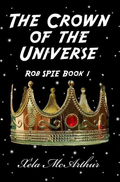 The Crown of the Universe, Rob SPIE Book I (Hardbound)