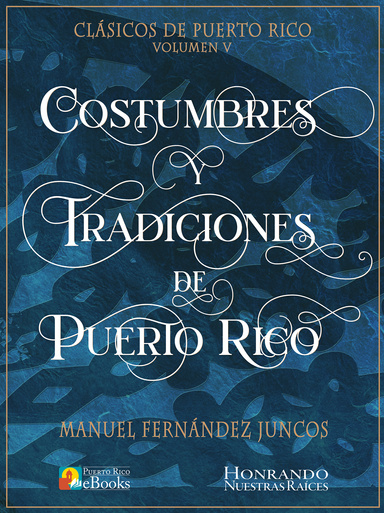 Costumbres Y Tradiciones De Puerto Rico