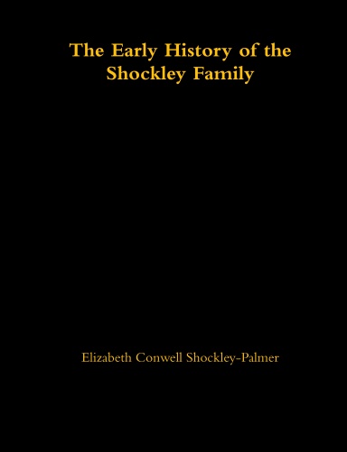The Early History of the Shockley Family