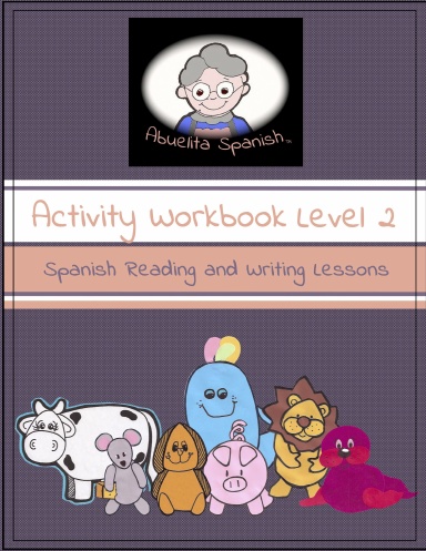 Abuelita Spanish Activity Workbook - Level 2