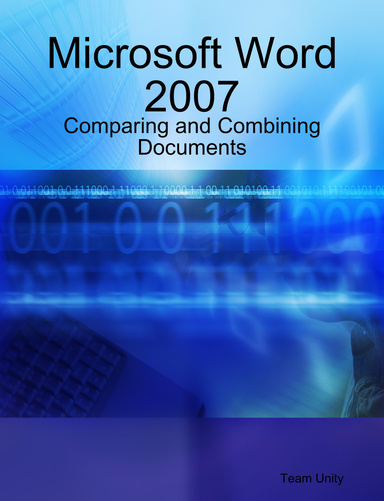 Microsoft Word 2007: Comparing and Combining Documents