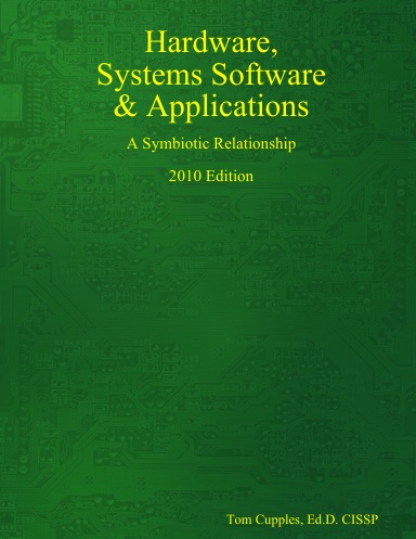 Hardware, Systems Software & Applications: A Symbiotic Relationship