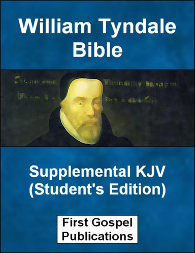 William Tyndale Bible Supplemental KJV (Student's Edition)