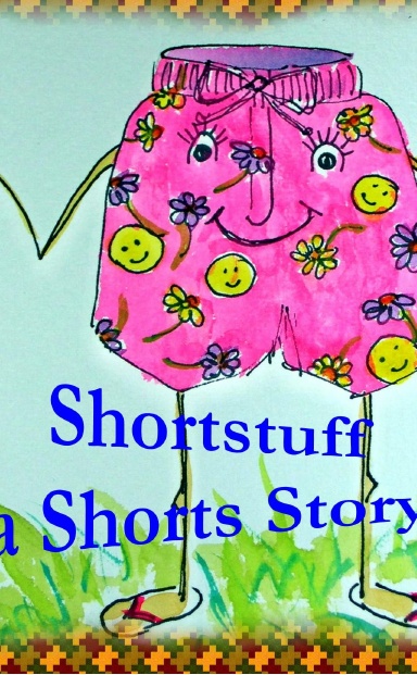 Shortstuff, a Shorts Story