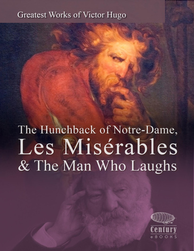Greatest Works of Victor Hugo: The Hunchback of Notre-Dame, Les ...