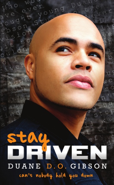 Stay Driven : Can't Nobody Hold You Down