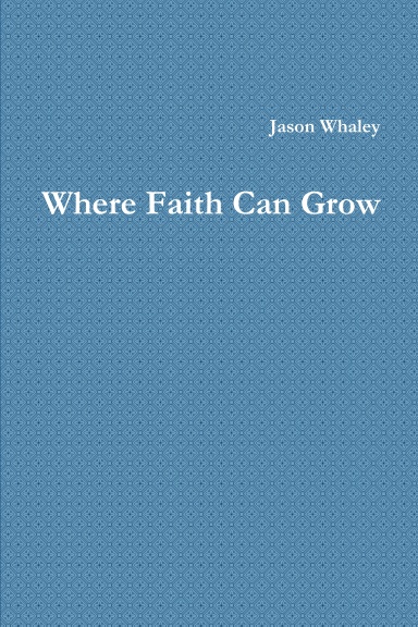Where Faith Can Grow
