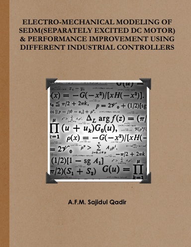 ELECTRO-MECHANICAL MODELING OF SEDM(SEPARATELY EXCITED DC MOTOR ...