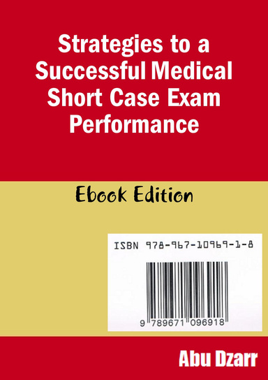 Strategies to a Successful Medical Short Case Exam Performance