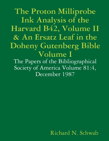 The Proton Milliprobe Ink Analysis of the Harvard B42, Volume II & An ...