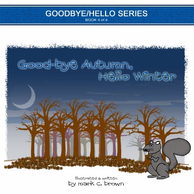 Goodbye Autumn, Hello Winter