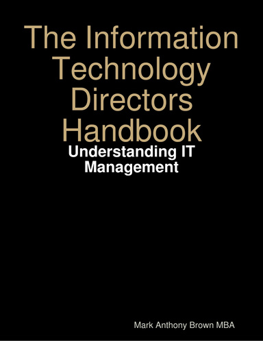 The Information Technology Directors Handbook