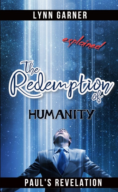 The Redemption Of Humanity Explained