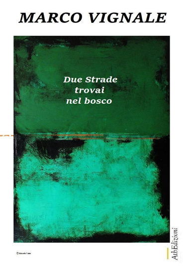 Due Strade Trovai nel Bosco