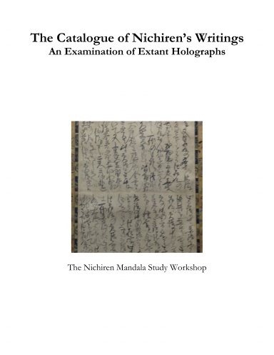 The Catalogue of Nichiren’s Writings: An Examination of Extant Holographs