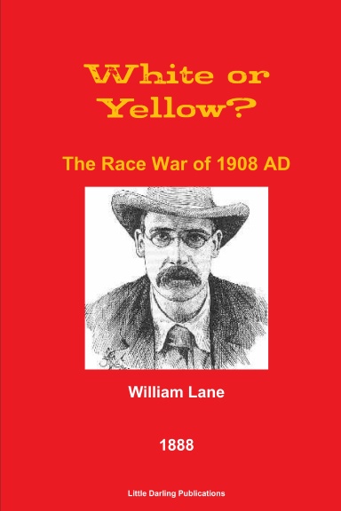 White or Yellow? The Race War of 1908 AD