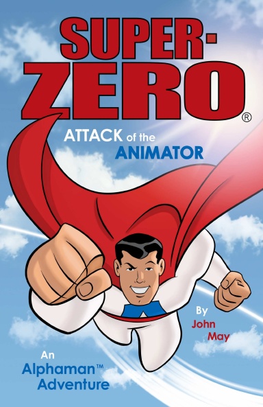 Attack of the Animator (Super-Zero, Book 1)