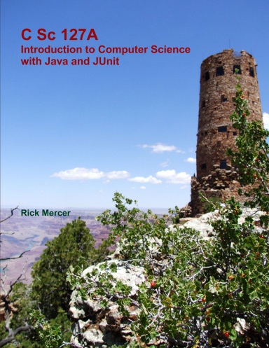 C Sc 127A Introduction to Computer Science