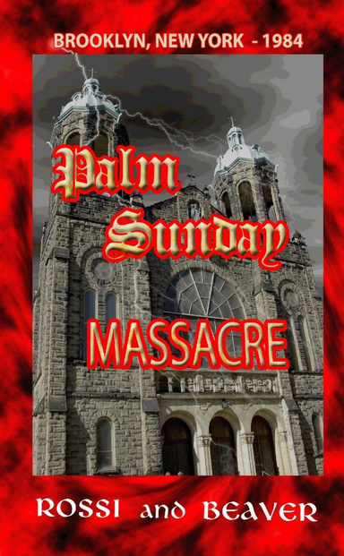 Palm Sunday Massacre Brooklyn New York 1984