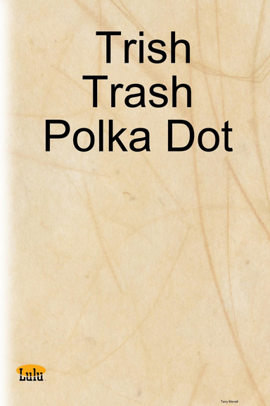 Trish Trash Polka Dot