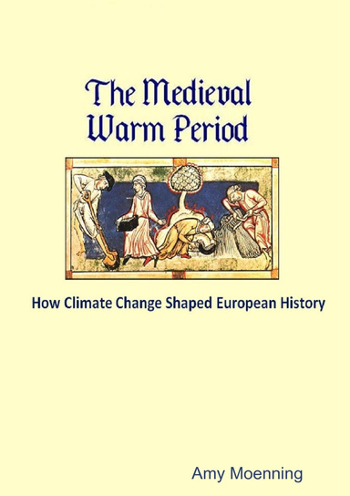 The Medieval Warm Period: How Climate Change Shaped European History
