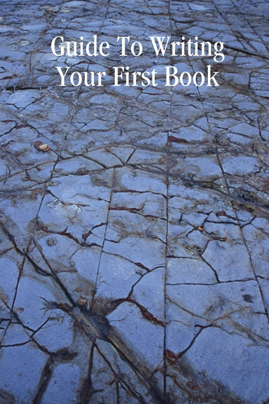 Guide To Writing Your First Book