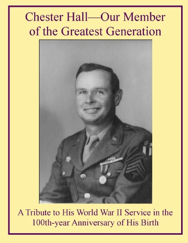 Chester Hall - Our Member of the Greatest Generation