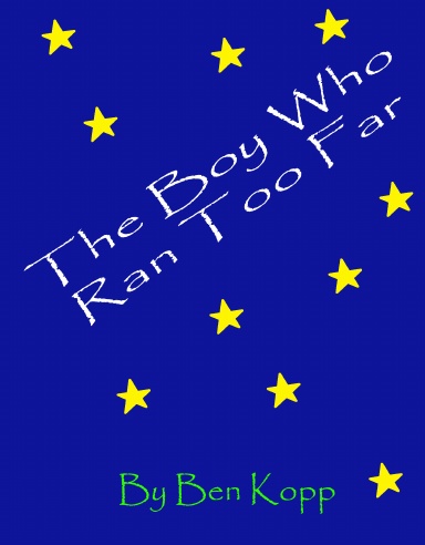 The Boy Who Ran Too Far