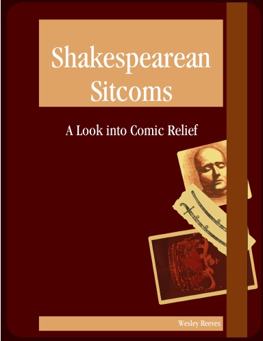 Shakespearean Sitcoms: A Look into Comic Relief