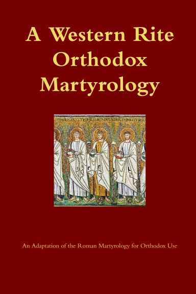 A Western Rite Orthodox Martyrology