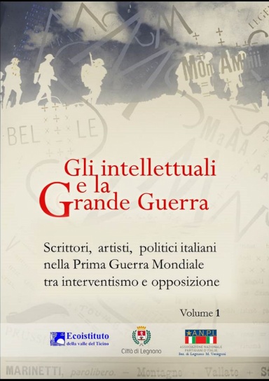 Gli intellettuali e la Grande Guerra - Scrittori, artisti, politici ...