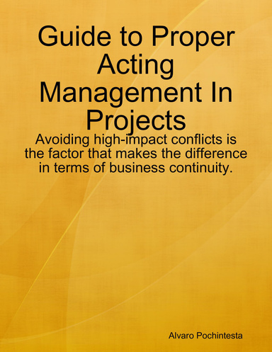 Guide to Proper Acting Management In Projects