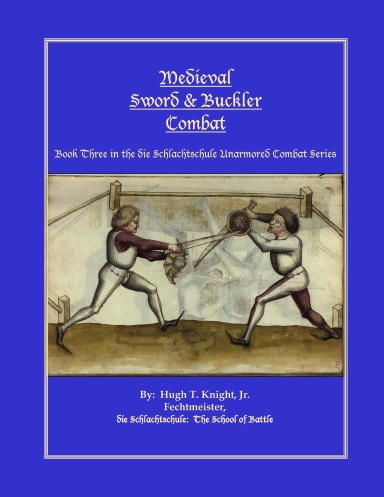 Medieval Sword & Buckler Combat