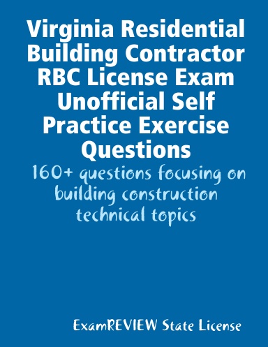 Virginia Residential Building Contractor RBC License Exam Unofficial ...