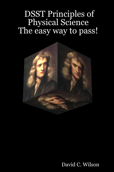 DSST Principles of Physical Science - The easy way to pass! (DSST Physics)