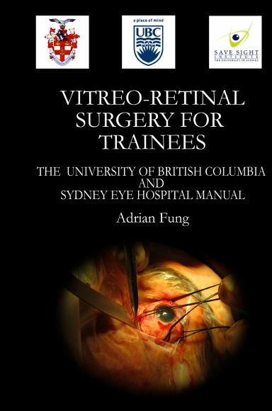 Vitreoretinal Surgery for Trainees- The University of British Columbia ...