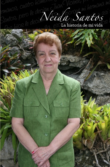 Neida Santos: La historia de mi vida.