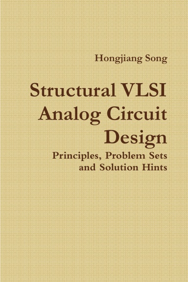 Structural Vlsi Analog Circuit Design Principles Problem Sets And