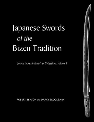 Japanese Swords of the Bizen Tradition: Digital Edition